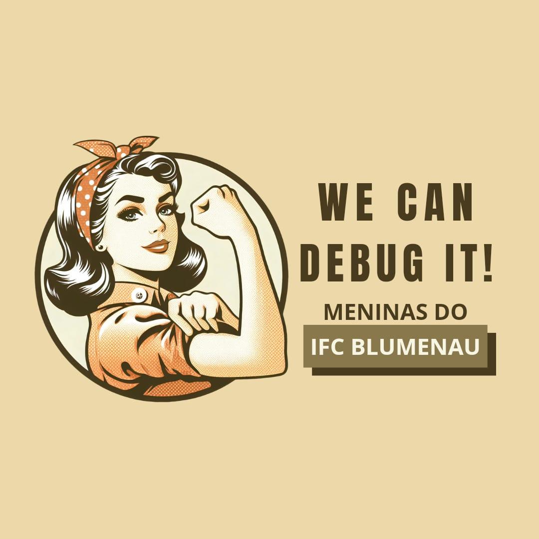 Meninas Digitais no IFC Campus Blumenau – Meninas Digitais